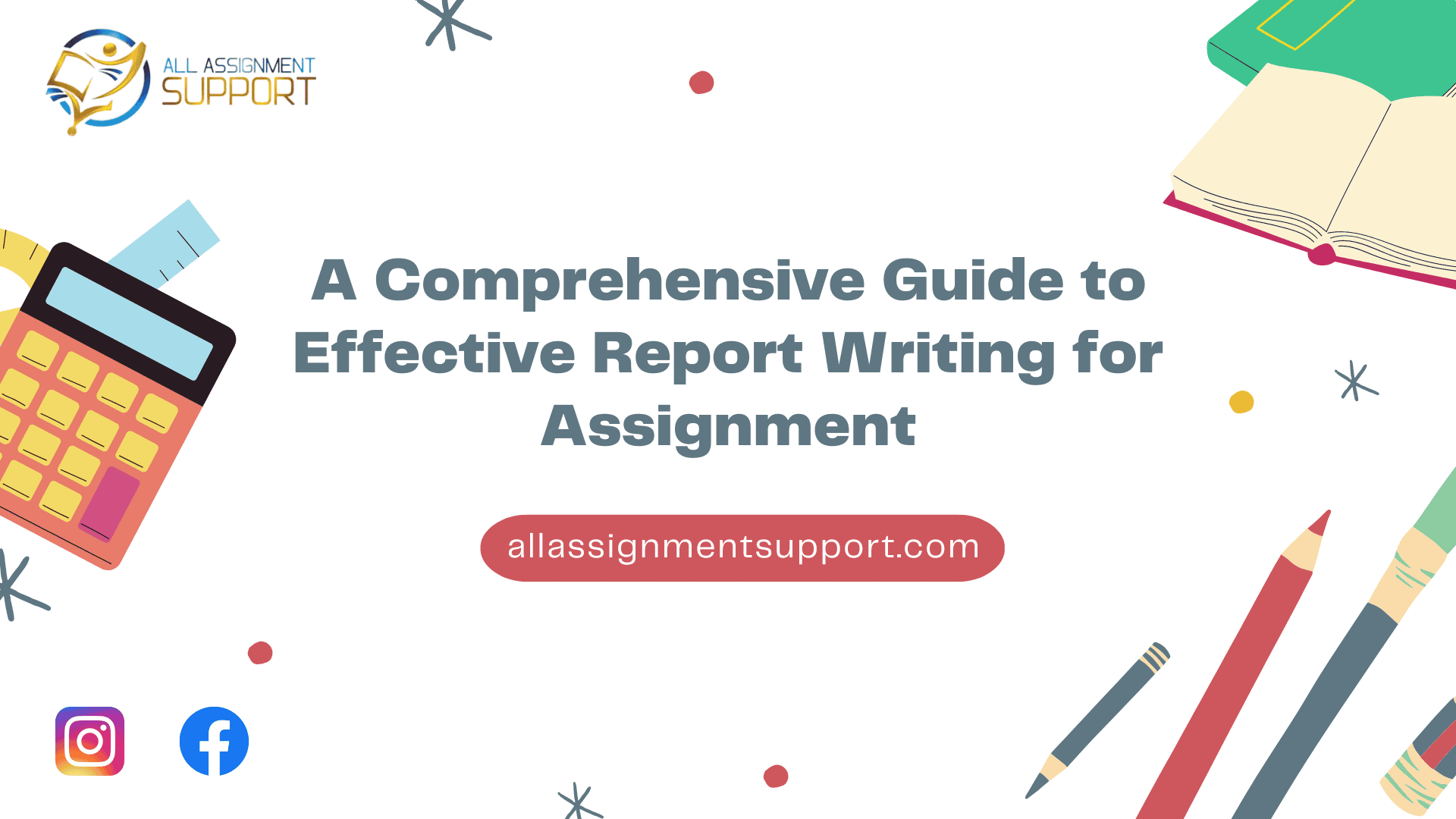 A Comprehensive Guide to Effective Report Writing for Assignment